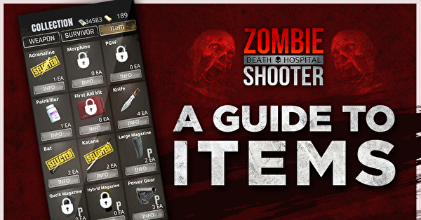 《Zombie Shooter 2 - Death Hospital》公開物品指南 - 巴哈姆特
