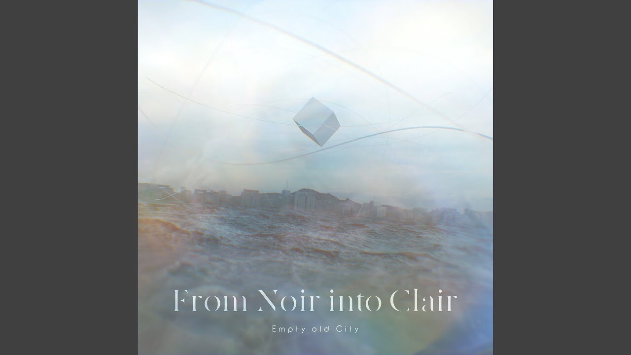 【歌詞翻譯】From Noir - Empty old City〔From Noir into Clair〕 - david110442的創作 - 巴哈姆特