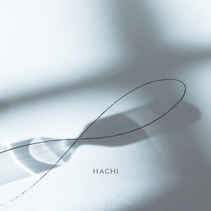∞ - HACHI 中日歌詞翻譯 - q23074285的創作 - 巴哈姆特
