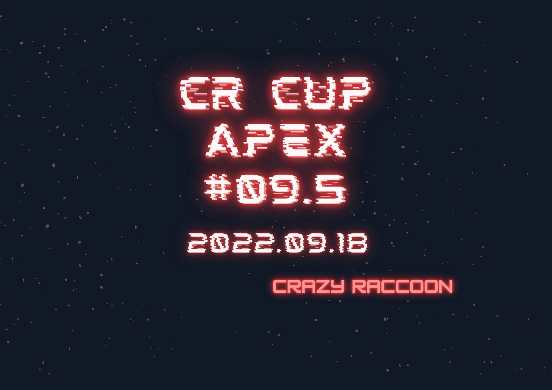 【CR CUP】9/18 第9.5回 CR CUP APEX大賽【全記錄】 - ssl1111的創作 - 巴哈姆特