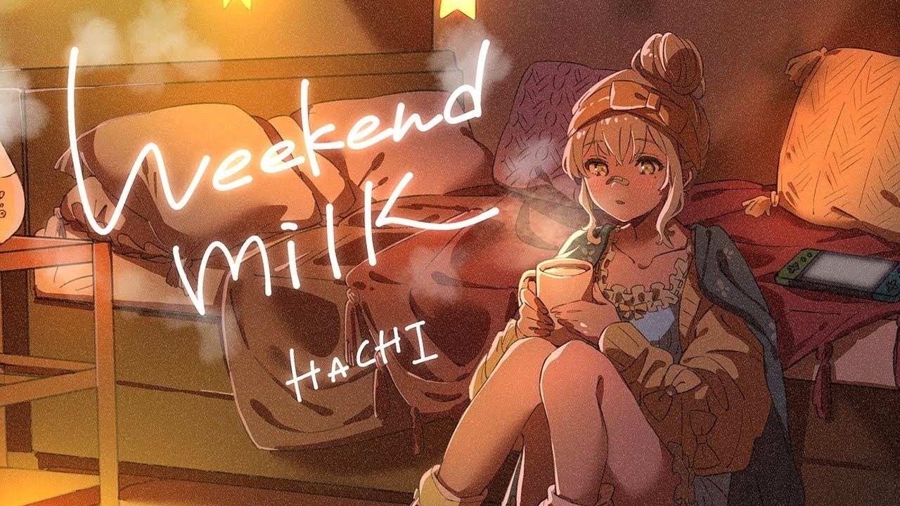 【中日歌詞/中文翻譯】Weekend milk【HACHI】 - firmiko的創作 - 巴哈姆特