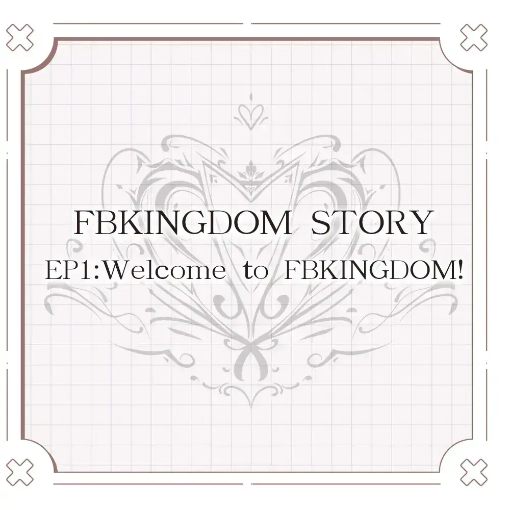 【FBKINGDOM STORY小說中文翻譯】EP1：Welcome to FBKINGDOM! - firmiko的創作 - 巴哈姆特