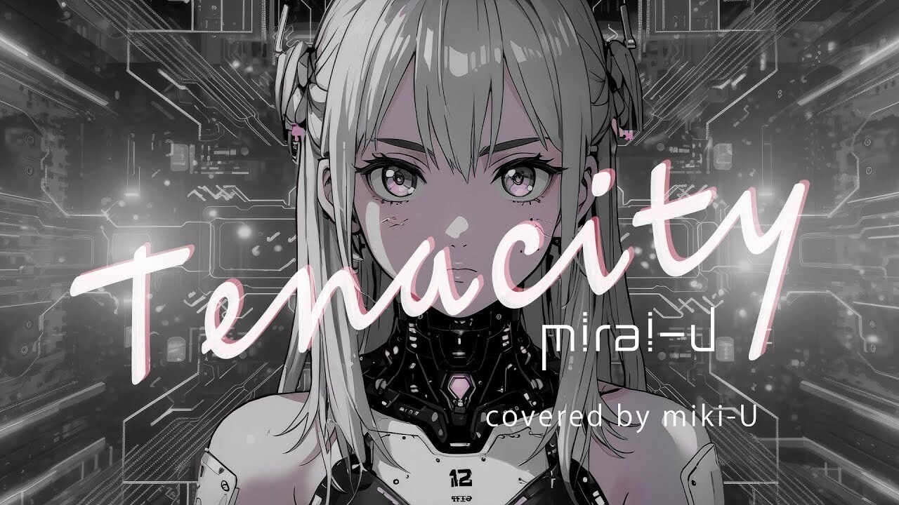 【mirai-U】Tenacity【中、日、羅歌詞】 - tsukilsao319的創作 - 巴哈姆特