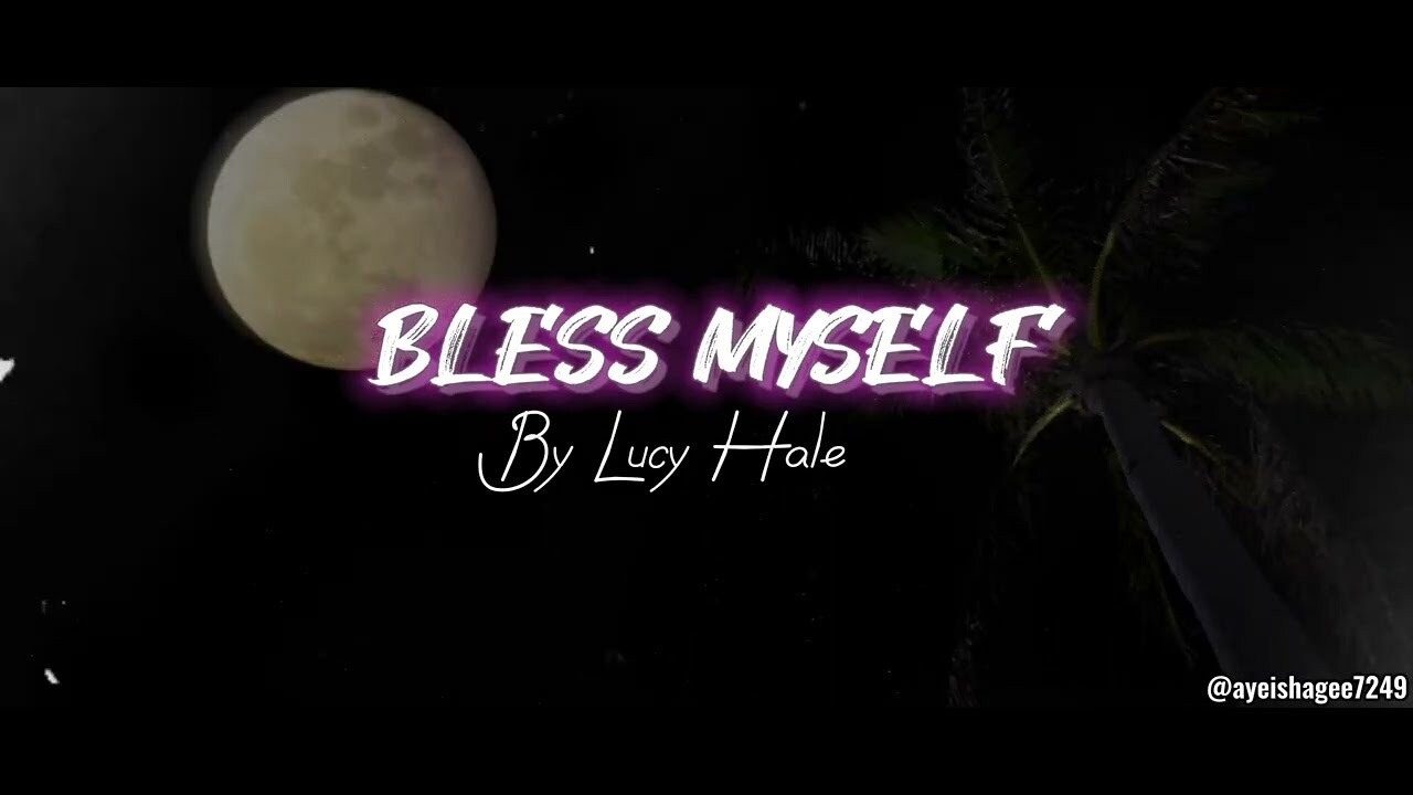 Bless Myself 中英歌詞 - tiffy1788的創作 - 巴哈姆特