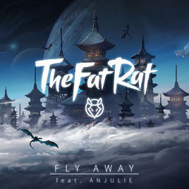 TheFatRat -Fly Away feat. Anjulie+ Monody (feat. Laura Brehm ...