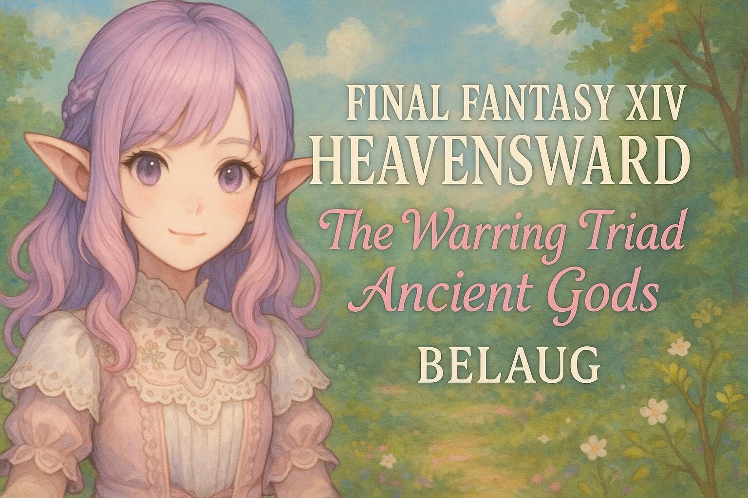 【FFXIV｜The Warring Triad Quest #04 – HW Patch 3.4】Balance unto All｜黄金色の ...